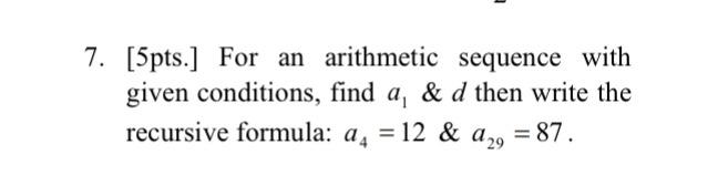 Solved [5pts.] For an arithmetic sequence with given | Chegg.com