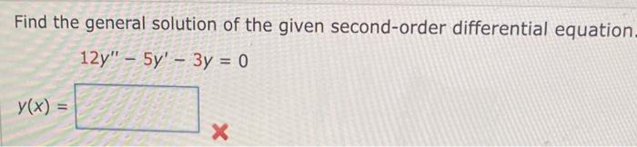Solved Find the general solution of the given second-order | Chegg.com