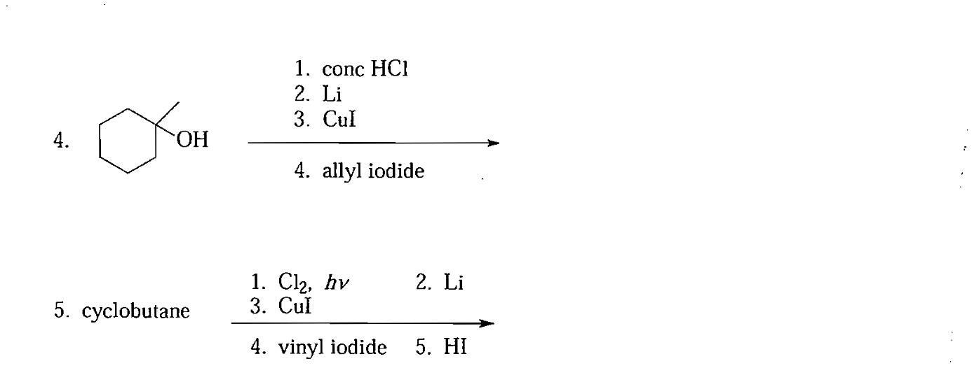 Solved 1. conc HCl 2. Li 4. 3. CuI 4. allyl iodide 1. Cl2,hv | Chegg.com