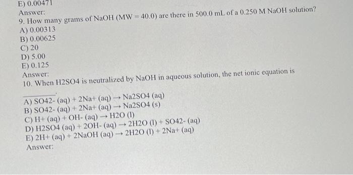 Solved 9. How many grams of NaOH(MW=40.0) are there in 500.0 | Chegg.com