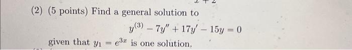 Solved (2) (5 points) Find a general solution to | Chegg.com