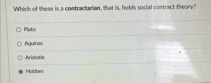 Which of these is a contractarian, that is, holds | Chegg.com