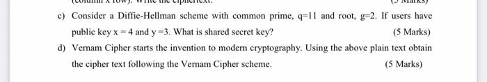 Solved c) Consider a Diffie-Hellman scheme with common | Chegg.com