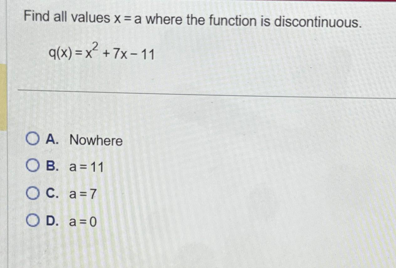 Solved Find all values x=a where the function is | Chegg.com