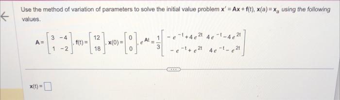 Solved Use the method of variation of parameters to solve | Chegg.com