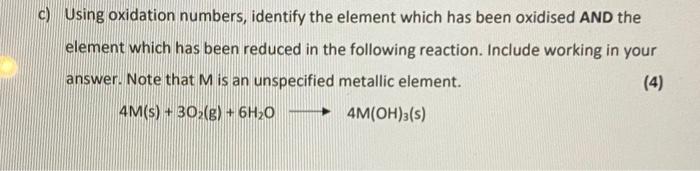 Solved c) Using oxidation numbers, identify the element | Chegg.com