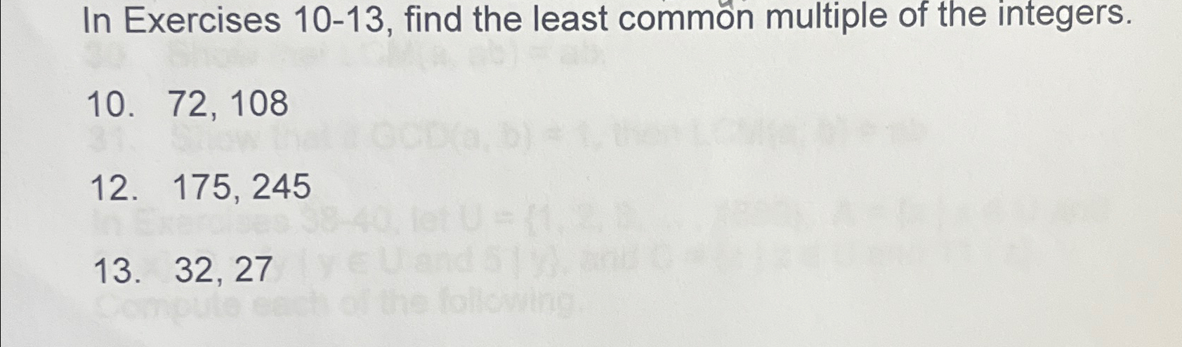 Solved In Exercises 10-13, find the least common multiple | Chegg.com Solved In Exercises 10-13, find the least common multiple | Chegg.com