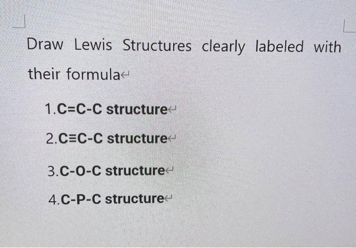 Solved Draw Lewis Structures clearly labeled with their | Chegg.com