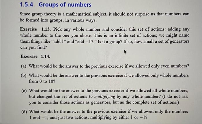 Solved 1.5.4 Groups of numbers Since group theory is a | Chegg.com