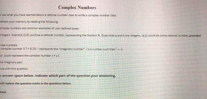 Solved Complex Numbers You are a programmer and are asked to | Chegg.com