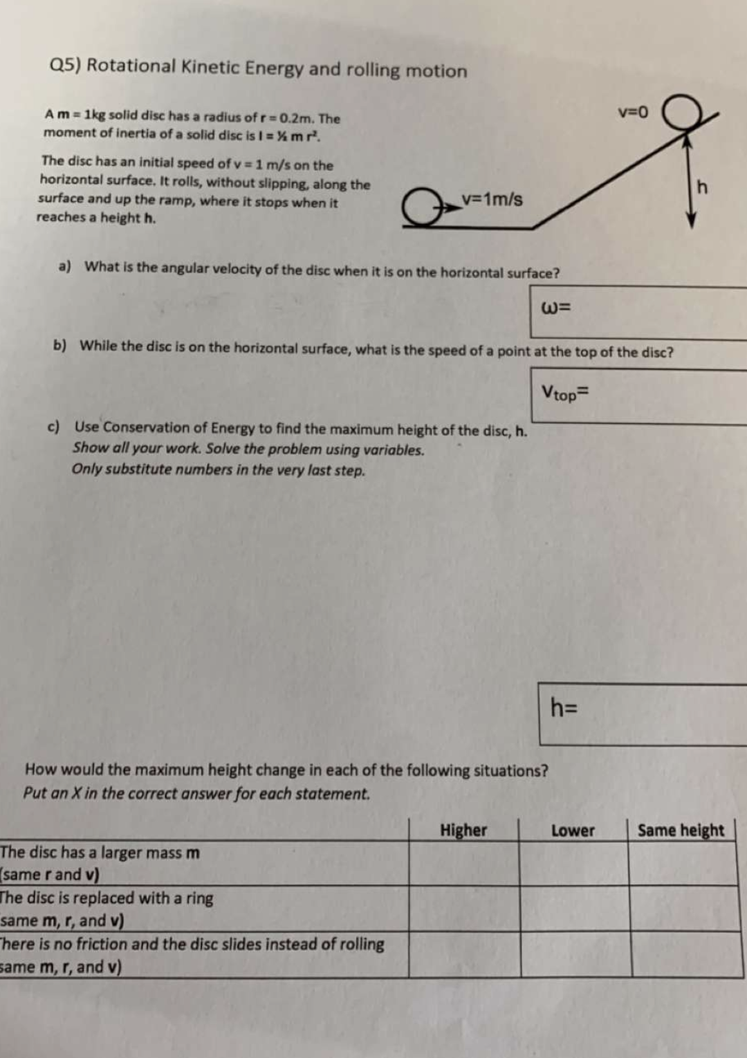 Solved Q5) Rotational Kinetic Energy and rolling motion v=0 | Chegg.com