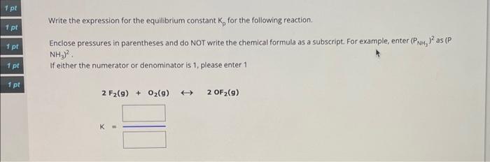 Solved Write the expression for the equilibrium constant Kp | Chegg.com