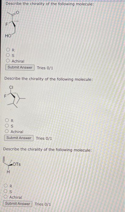 Solved Describe the chirality of the following molecule: R S | Chegg.com