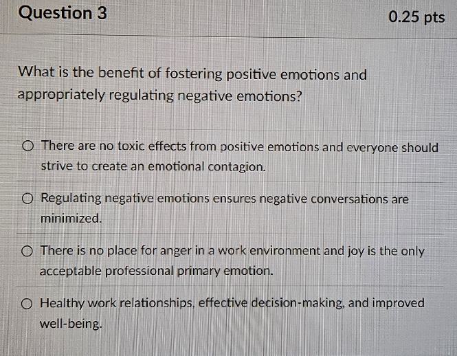 Solved Question 3What is the benefit of fostering positive | Chegg.com