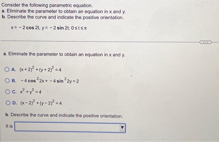 Solved Consider The Following Parametric Equation A