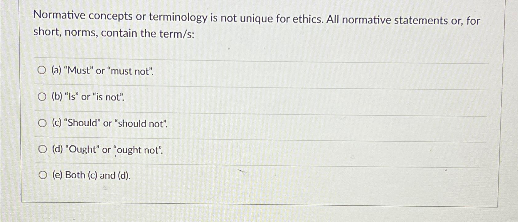 Solved Normative concepts or terminology is not unique for | Chegg.com