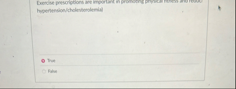 Solved Exercise prescriptions are important in promoting | Chegg.com