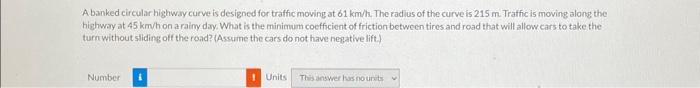 Solved A banked circular highway curve is designed for | Chegg.com