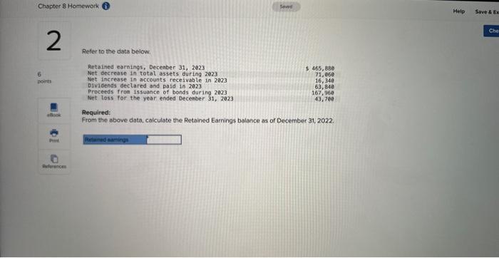 Solved Required: From the above data, calculate the Retained | Chegg.com