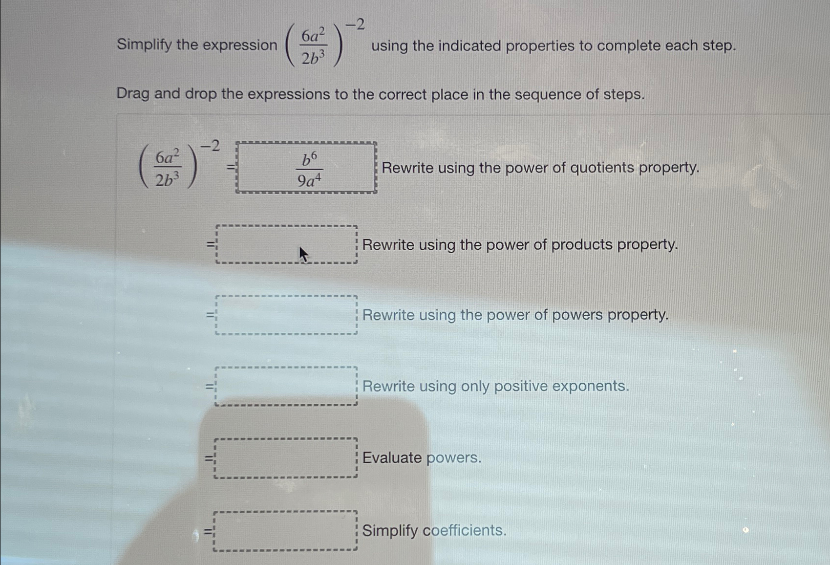 Solved Simplify the expression (6a22b3)-2 ﻿using the | Chegg.com