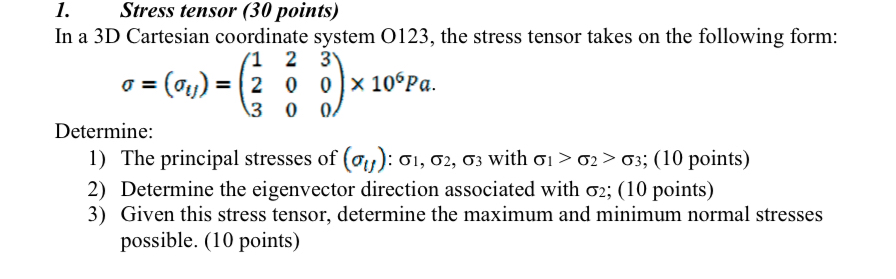 Solved Stress tensor (30 ﻿points)In a 3D Cartesian | Chegg.com