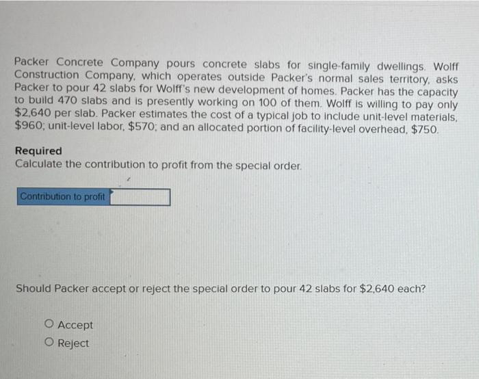 Solved Packer Concrete Company pours concrete slabs for | Chegg.com