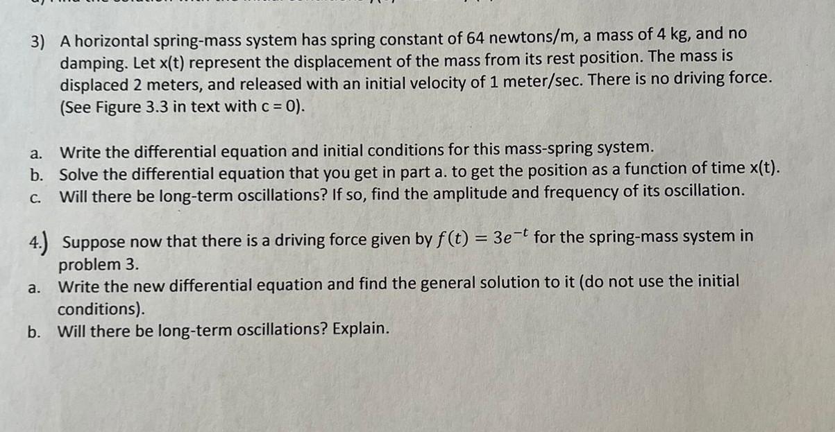 Solved 3) A horizontal spring-mass system has spring | Chegg.com