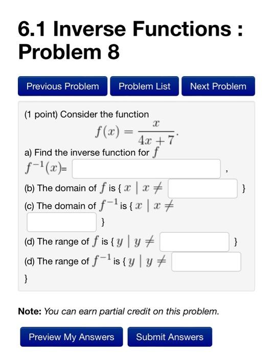 Solved 6.1 Inverse Functions : Problem 8 Previous Problem | Chegg.com