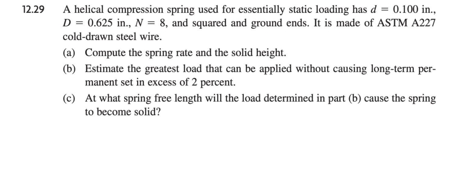 Solved 12.29 ﻿A helical compression spring used for | Chegg.com