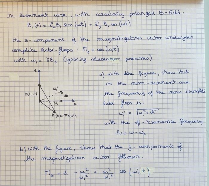 Solved Cone IN Resonant with circularly polosized B-held: B. | Chegg.com