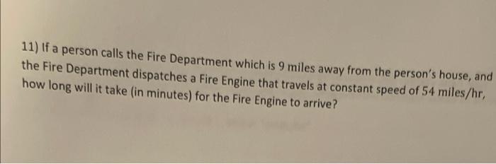 Solved 11) If a person calls the Fire Department which is 9 | Chegg.com