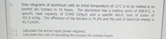 Solved Sixty kilograms of aluminium with an initial | Chegg.com