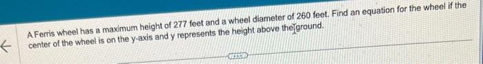 Solved A Ferris wheel has a maximum height of 277 feet and a | Chegg.com