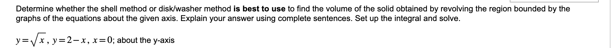Solved Determine whether the shell method or disk/washer | Chegg.com