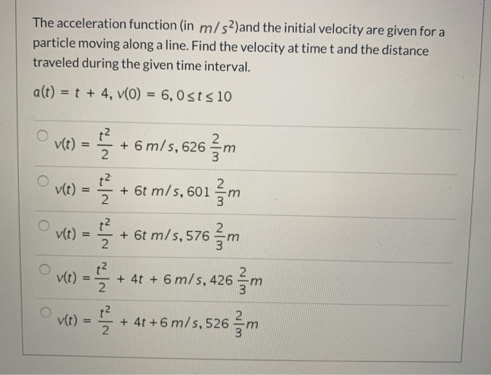 Solved The acceleration function (in m/s2)and the initial | Chegg.com