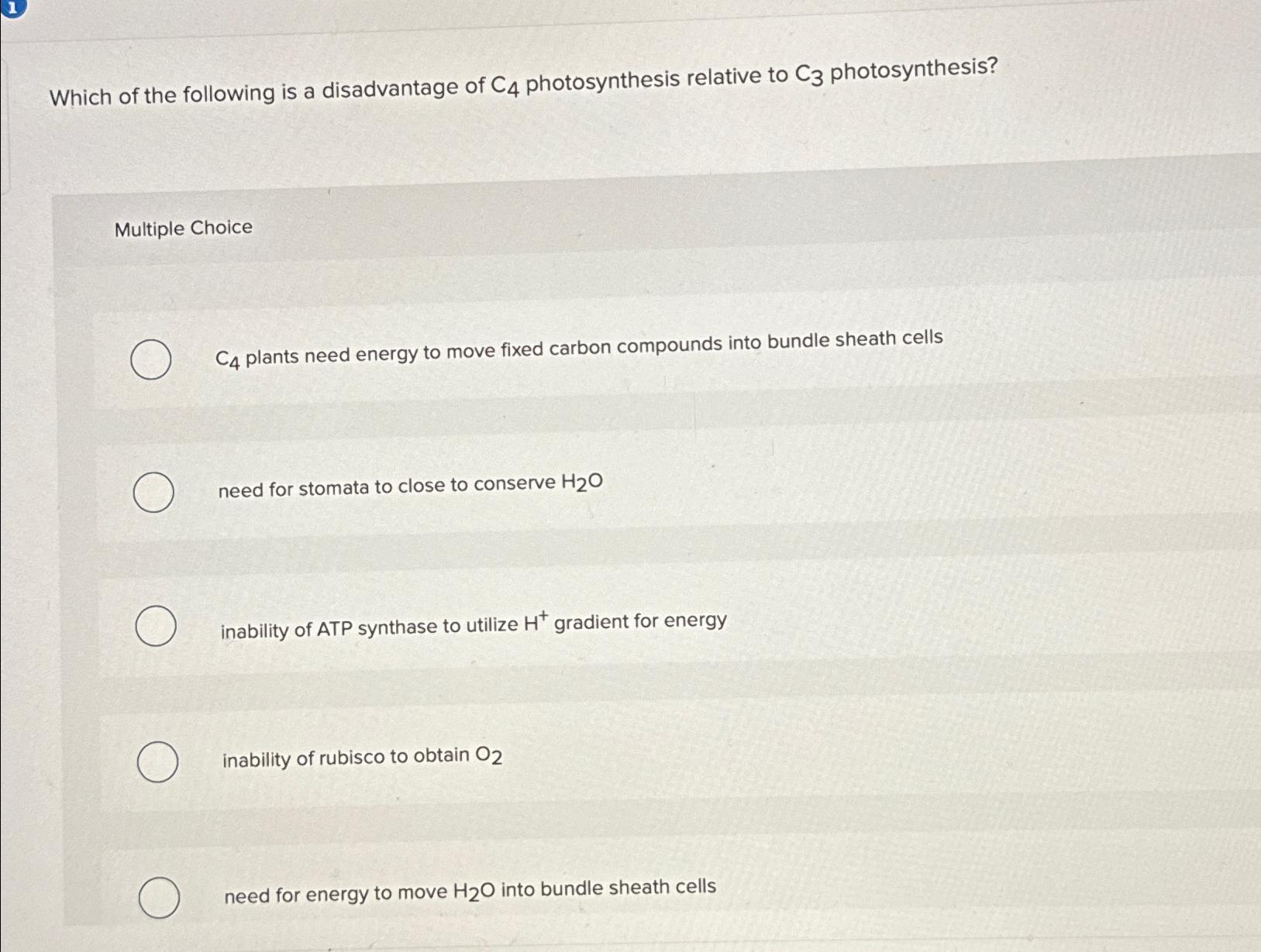 Solved Which of the following is a disadvantage of C4 | Chegg.com