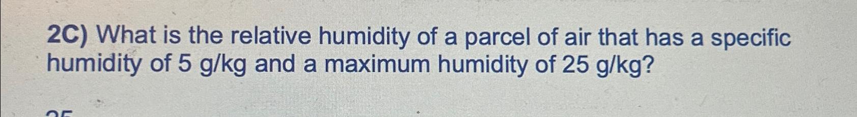 Solved What is the relative humidity of a parcel of air that | Chegg.com