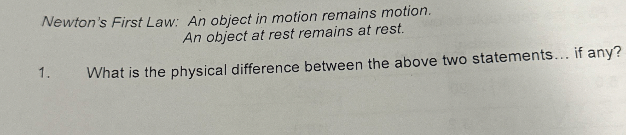 Solved Newton's First Law: An object in motion remains | Chegg.com