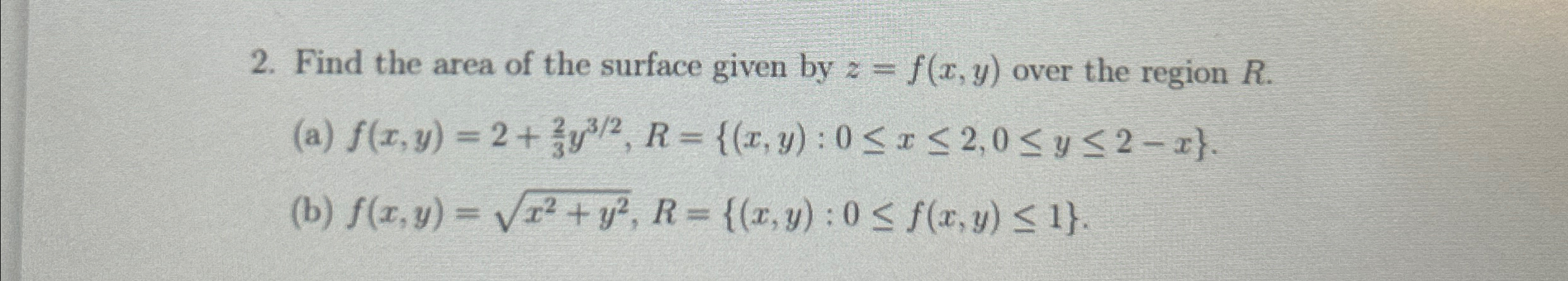Solved Find the area of the surface given by z=f(x,y) ﻿over | Chegg.com