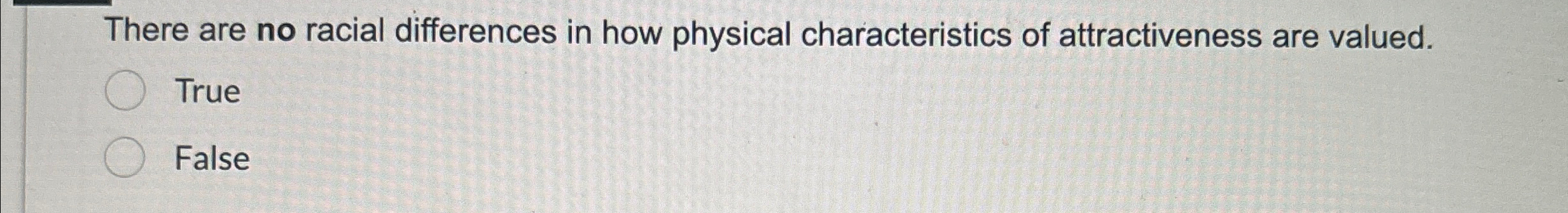 Solved There are no racial differences in how physical | Chegg.com