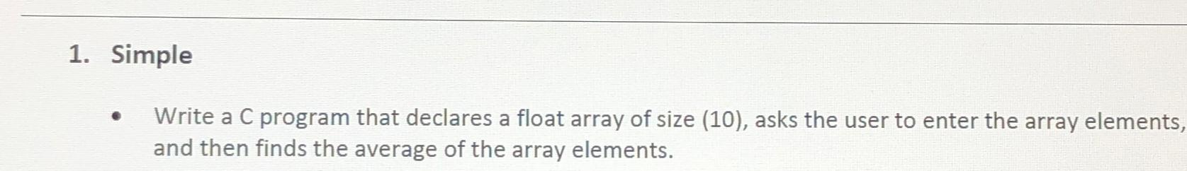 Solved SimpleWrite a C program that declares a float array | Chegg.com