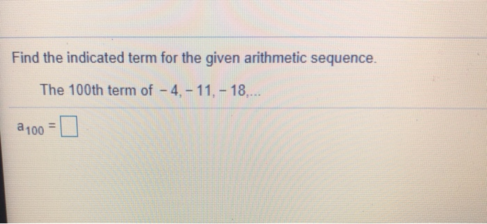 Solved Find the indicated term for the given arithmetic | Chegg.com
