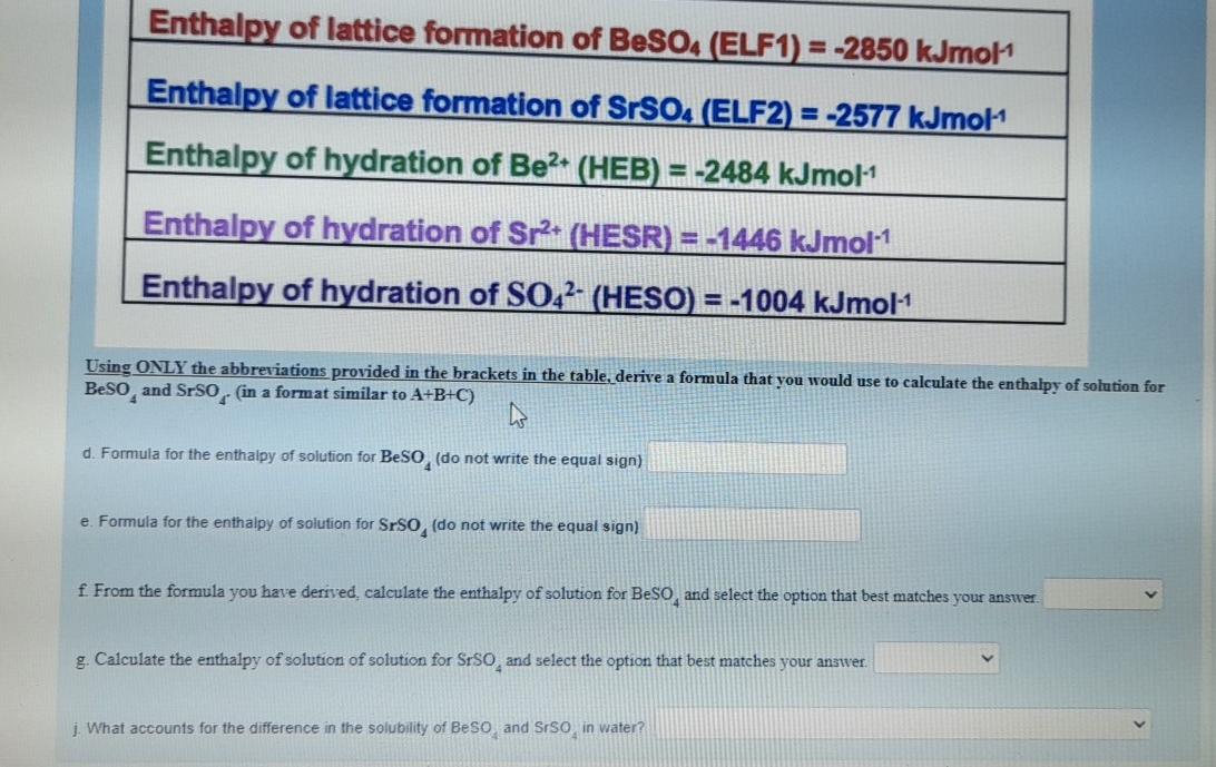 Solved Enthalpy of lattice formation of BeSO4 (ELF1) = -2850 | Chegg.com