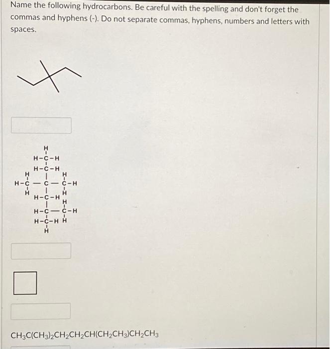Solved Name the following hydrocarbons. Be careful with the | Chegg.com