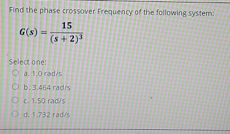 Solved Find the phase crossover Frequency of the following | Chegg.com