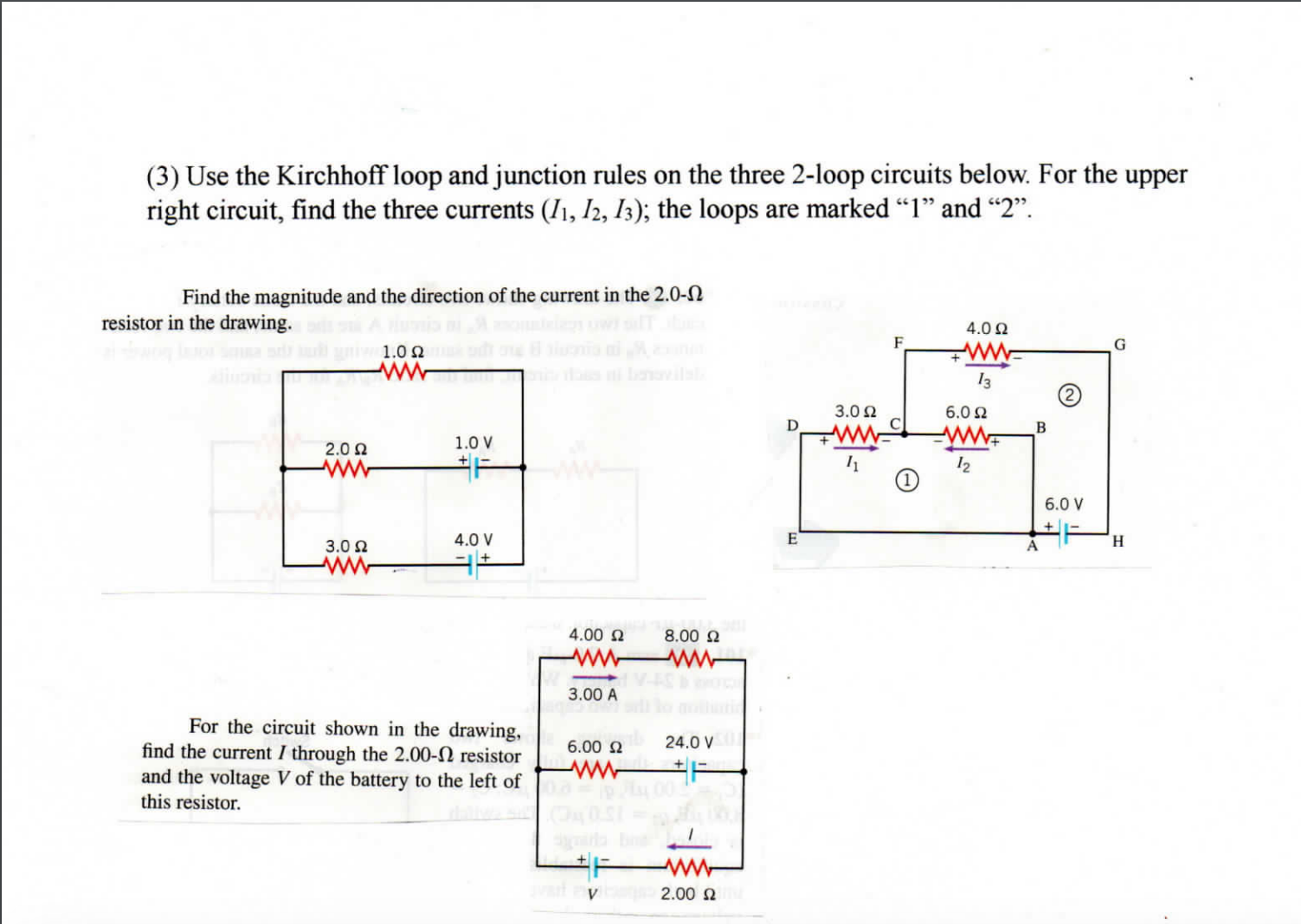 Solved (3) ﻿Use the Kirchhoff loop and junction rules on the | Chegg.com