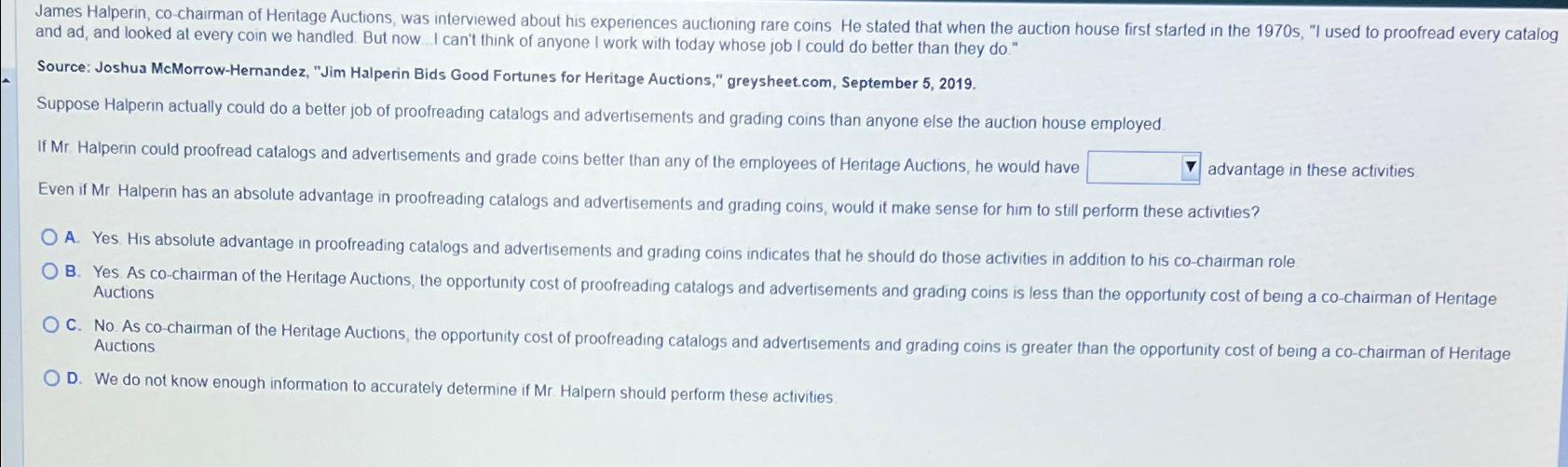 Solved James Halperin, co-chairman of Hentage Auctions, was | Chegg.com