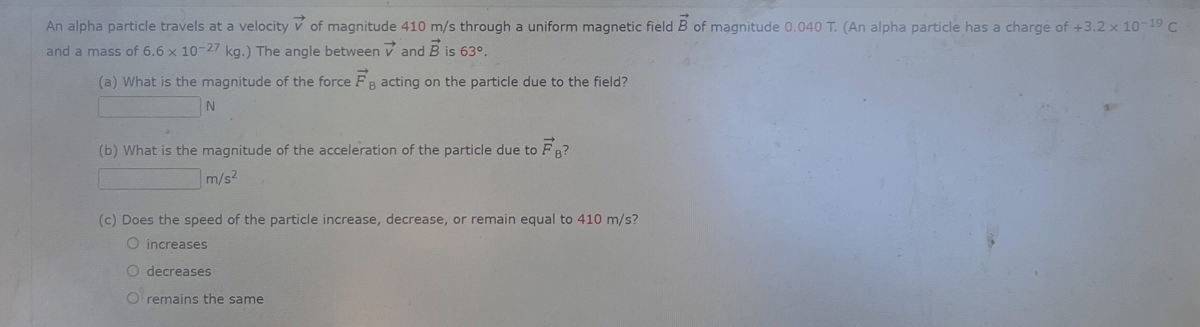 Solved An alpha particle travels at a velocity vec(v) ﻿of | Chegg.com