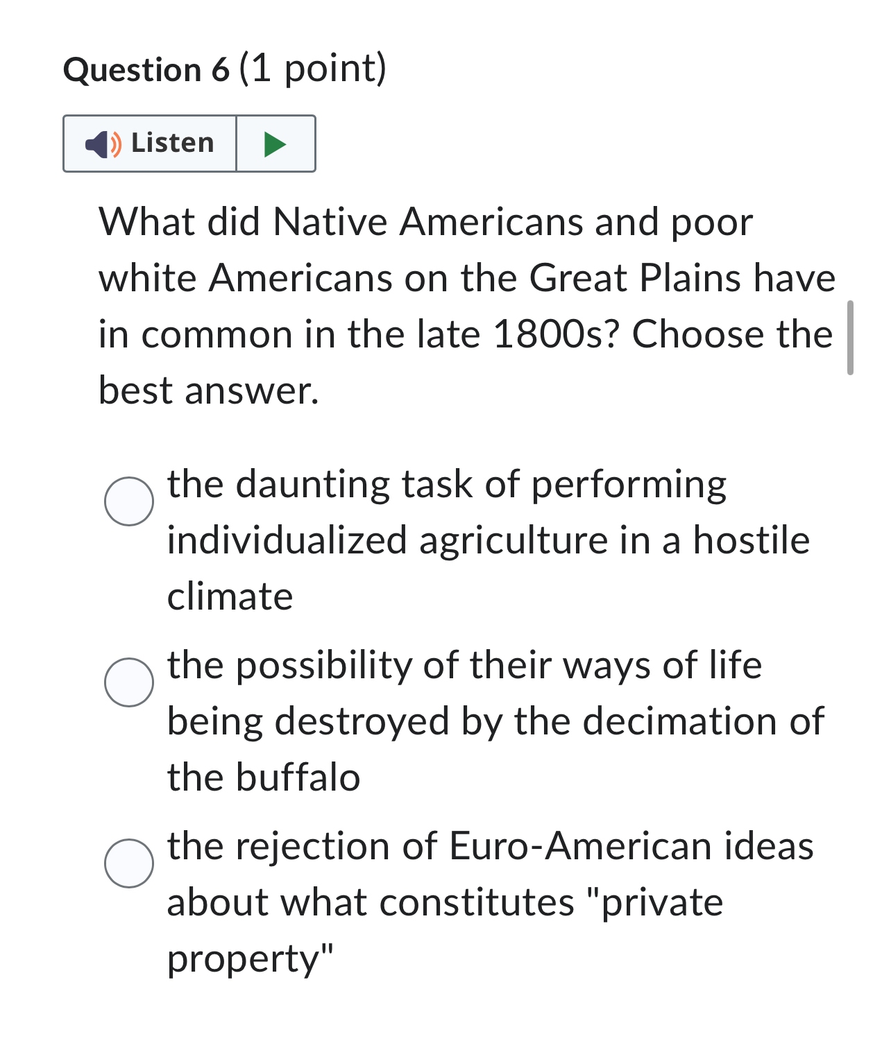 Question 6 (1 ﻿point)What did Native Americans and | Chegg.com
