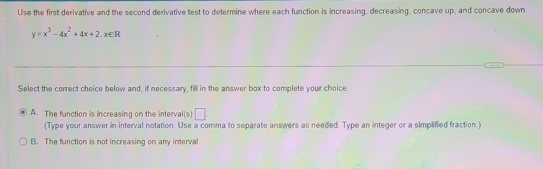 Solved Use the first derivative and the second derivative | Chegg.com